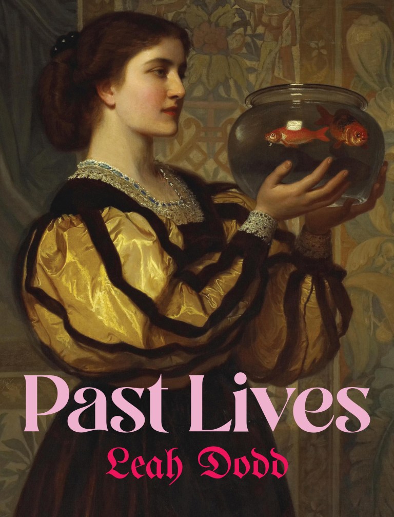 Past Lives – Leah Dodd